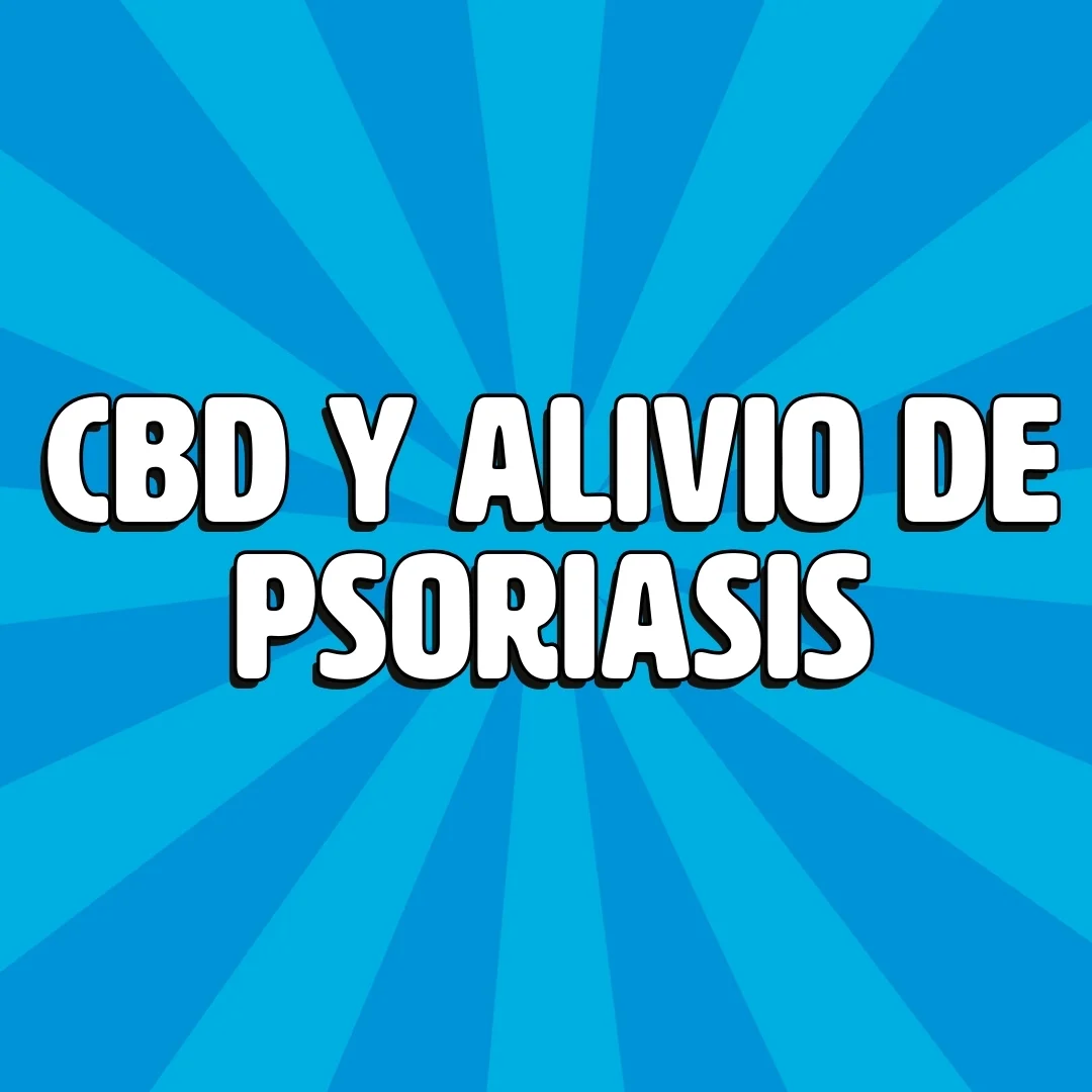 CBD y psoriasis: ¿funciona para aliviarla?